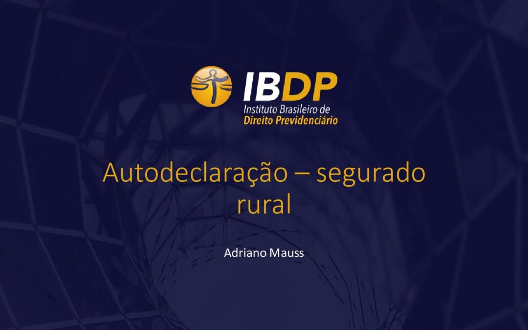 Aula_IBDP_SEGURADO RURAL | IBDP - Instituto Brasileiro de Direito ...