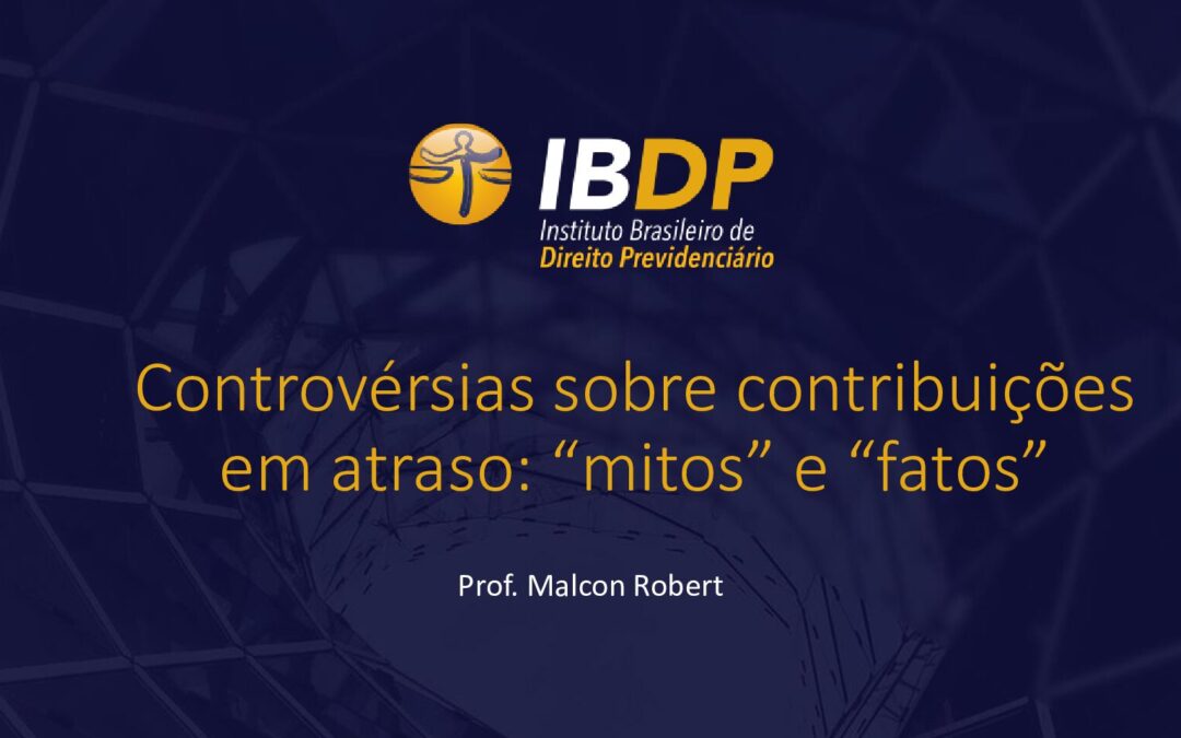 Curso online sobre Contribuições em atraso – mitos e fatos. Prof ...